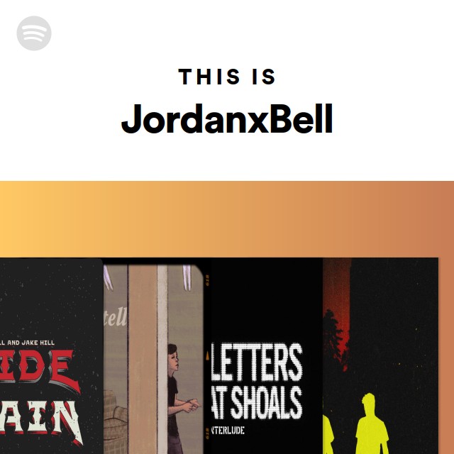 This Is JordanxBell - playlist by Spotify | Spotify