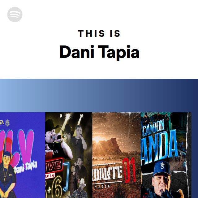 This Is Dani Tapia - playlist by Spotify | Spotify