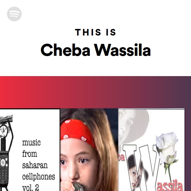 This Is Cheba Wassila | Spotify Playlist