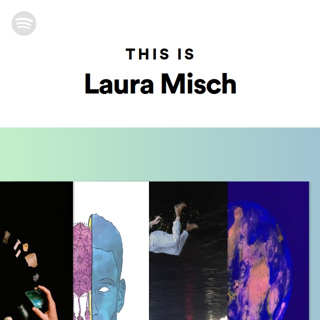 This Is Laura Misch - playlist by Spotify | Spotify
