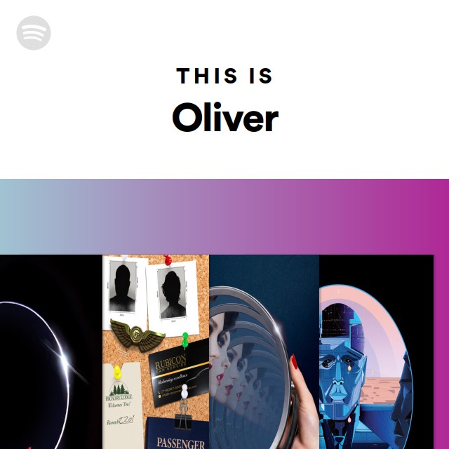This Is Oliver - playlist by Spotify | Spotify