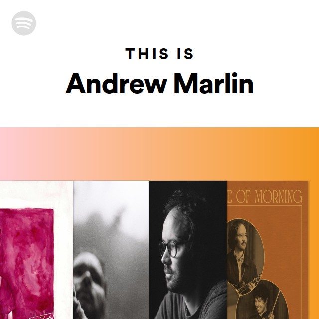 This Is Andrew Marlin - playlist by Spotify | Spotify