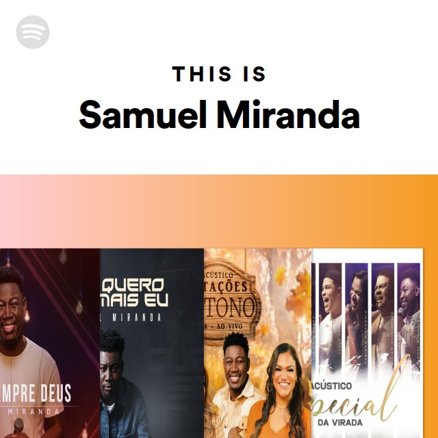 This Is Samuel Miranda | Spotify Playlist