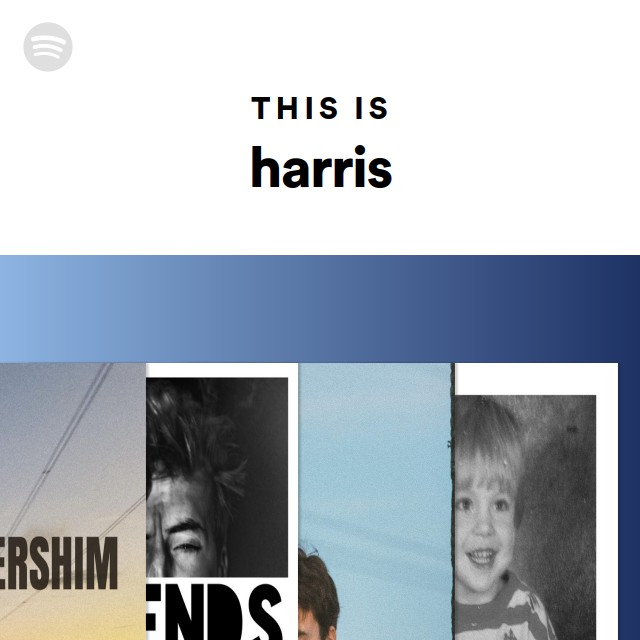 This Is harris | Spotify Playlist