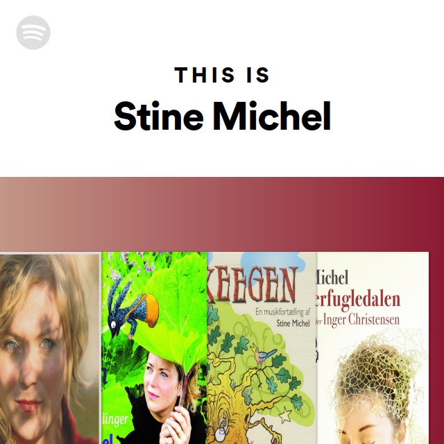 This Is Stine Michel - playlist by Spotify | Spotify