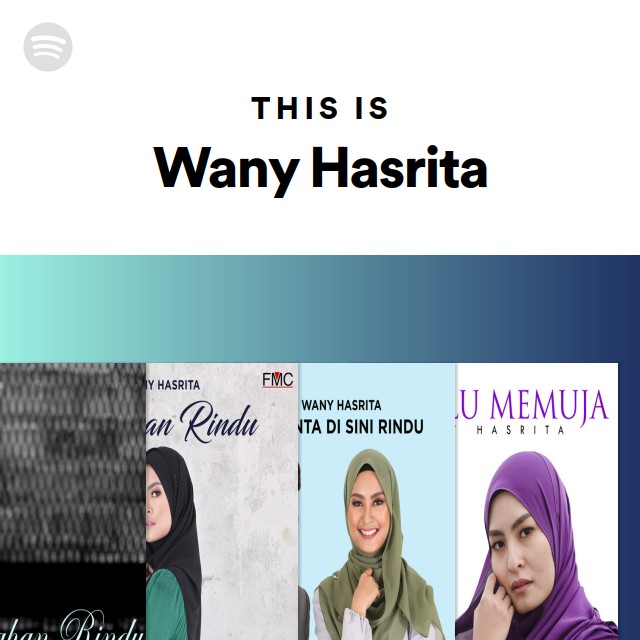 This Is Wany Hasrita - playlist by Spotify | Spotify