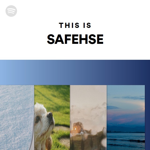 This Is SAFEHSE | Spotify Playlist