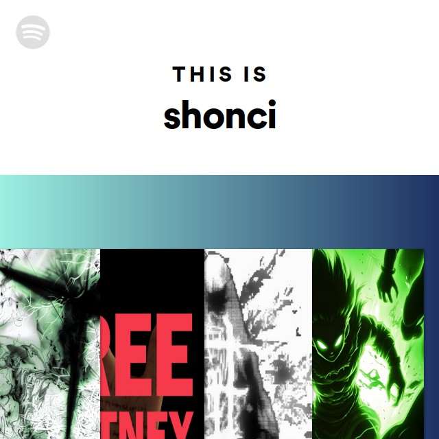 This Is shonci - playlist by Spotify | Spotify