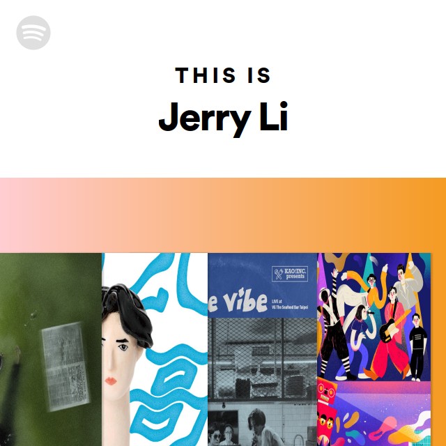This Is Jerry Li | Spotify Playlist
