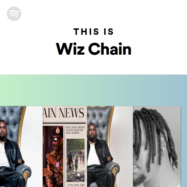 This Is Wiz Chain | Spotify Playlist