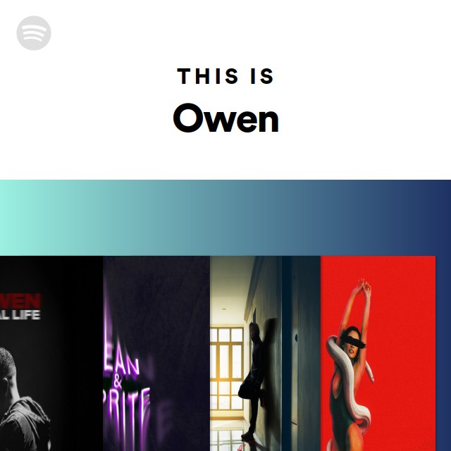 This Is Owen - playlist by Spotify | Spotify