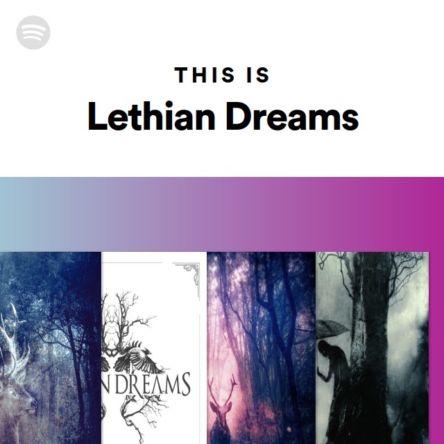 This Is Lethian Dreams | Spotify Playlist