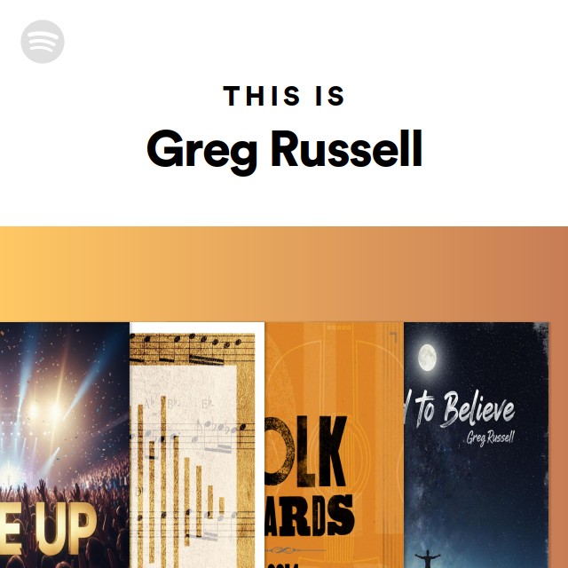 This Is Greg Russell | Spotify Playlist