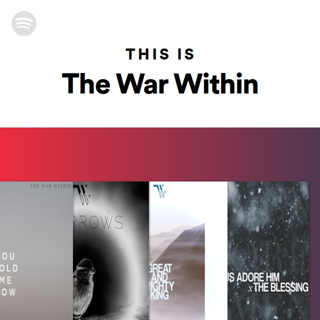 This Is The War Within - playlist by Spotify | Spotify