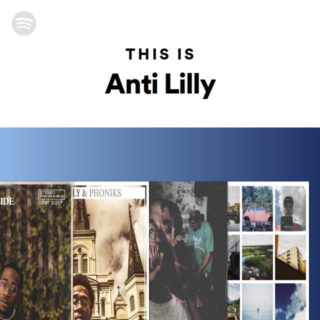 This Is Anti Lilly | Spotify Playlist