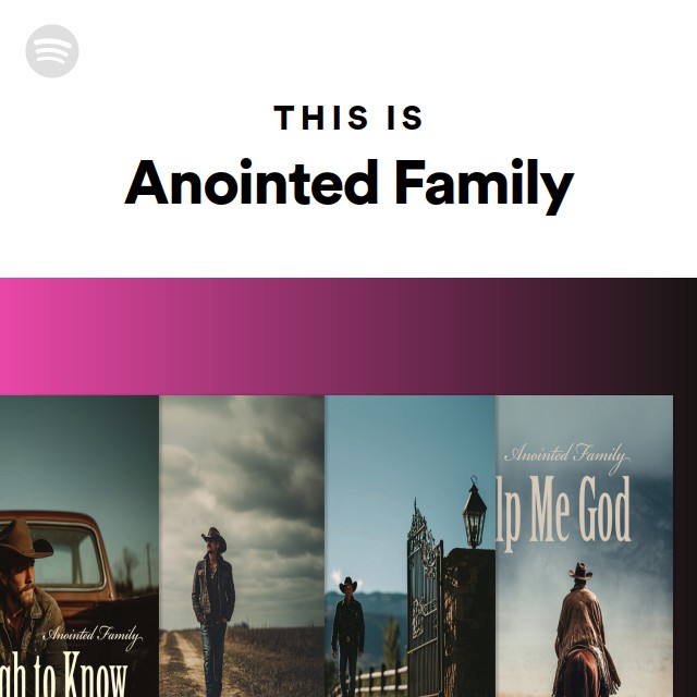 This Is Anointed Family - playlist by Spotify | Spotify