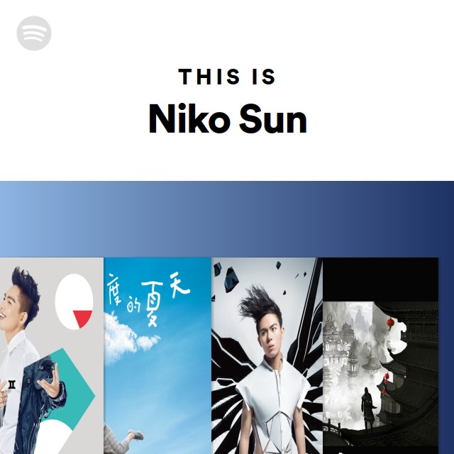 This Is Niko Sun - playlist by Spotify | Spotify