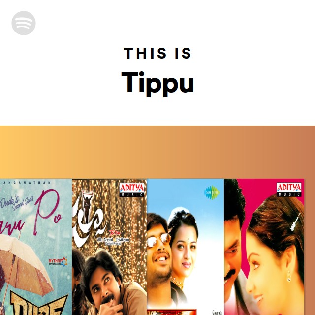 This Is Tippu - playlist by Spotify | Spotify