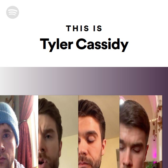This Is Tyler Cassidy - playlist by Spotify | Spotify