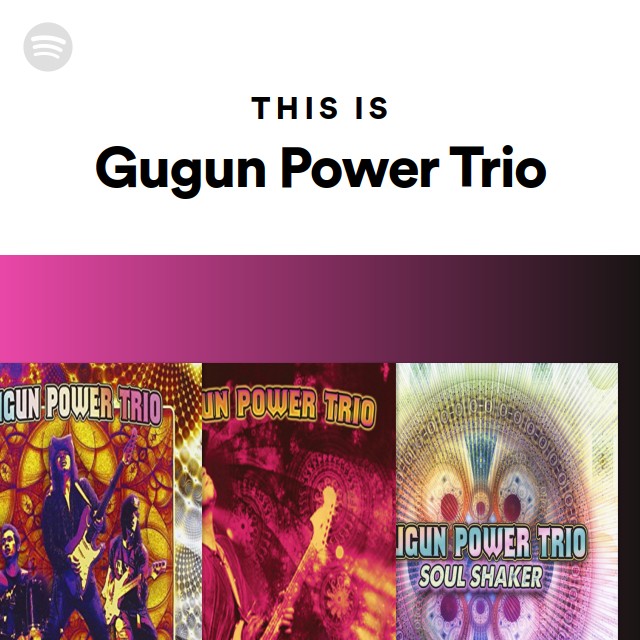 This Is Gugun Power Trio | Spotify Playlist