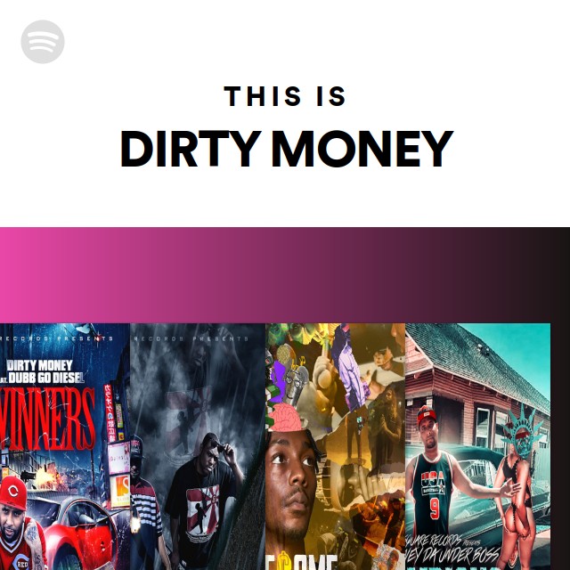 This Is DIRTY MONEY - playlist by Spotify | Spotify