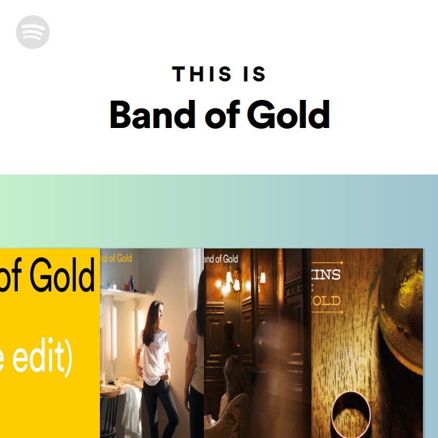 This Is Band of Gold | Spotify Playlist