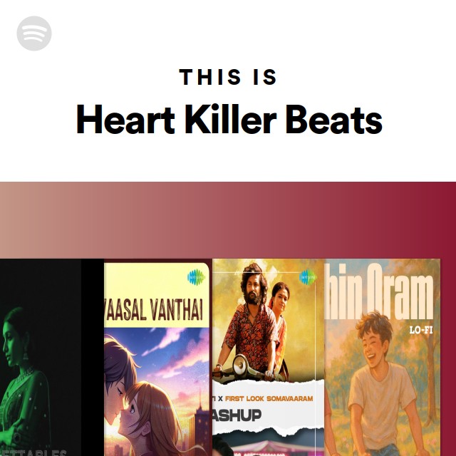 This Is Heart Killer Beats - playlist by Spotify | Spotify