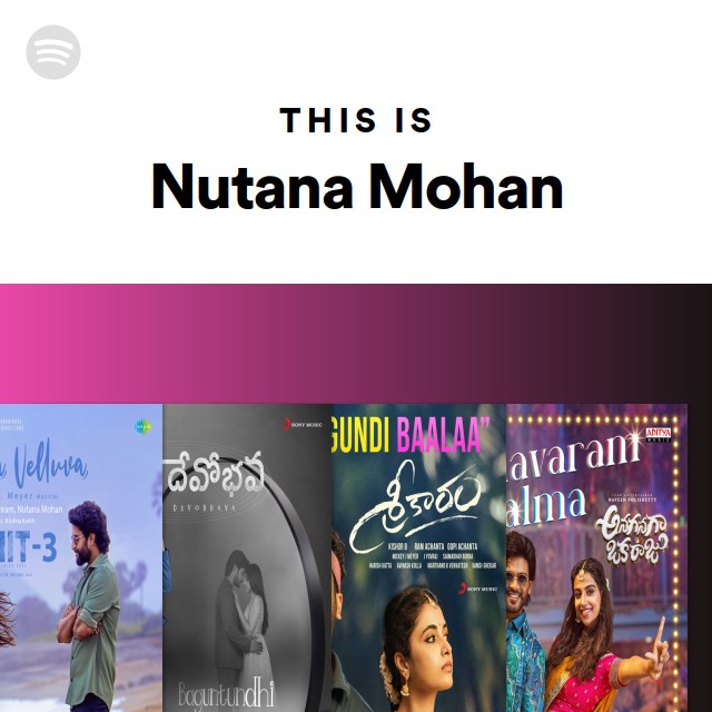 This Is Nutana Mohan | Spotify Playlist