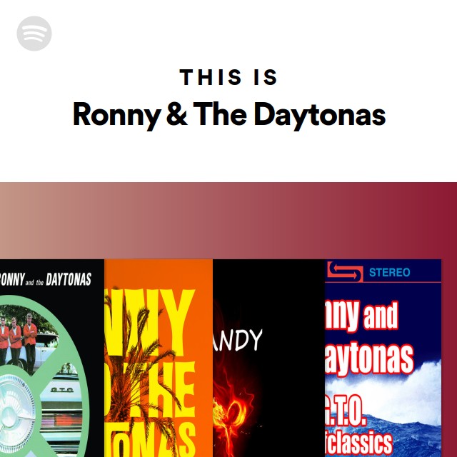 This Is Ronny & The Daytonas - playlist by Spotify | Spotify
