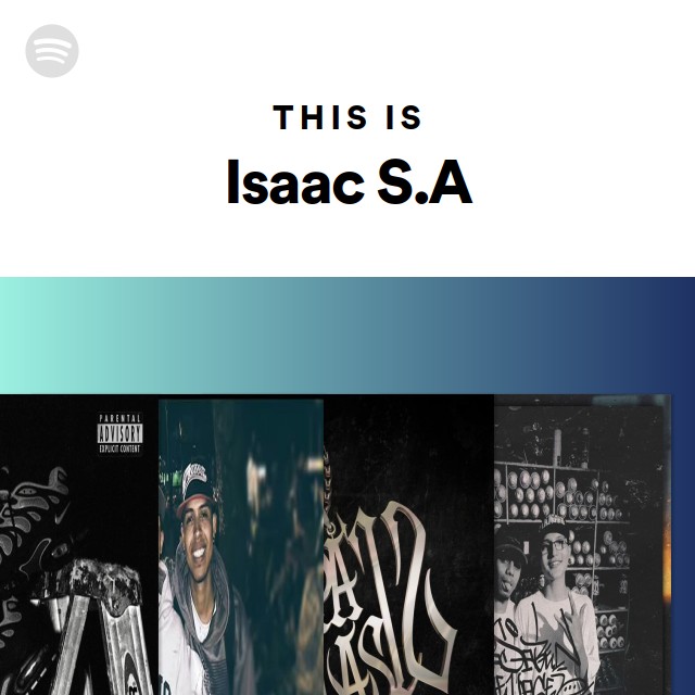This Is Isaac S.A - playlist by Spotify | Spotify