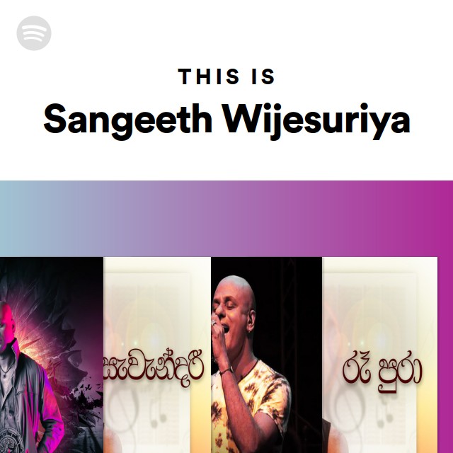 This Is Sangeeth Wijesuriya | Spotify Playlist