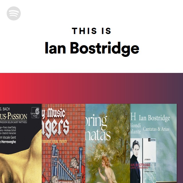 This Is Ian Bostridge | Spotify Playlist