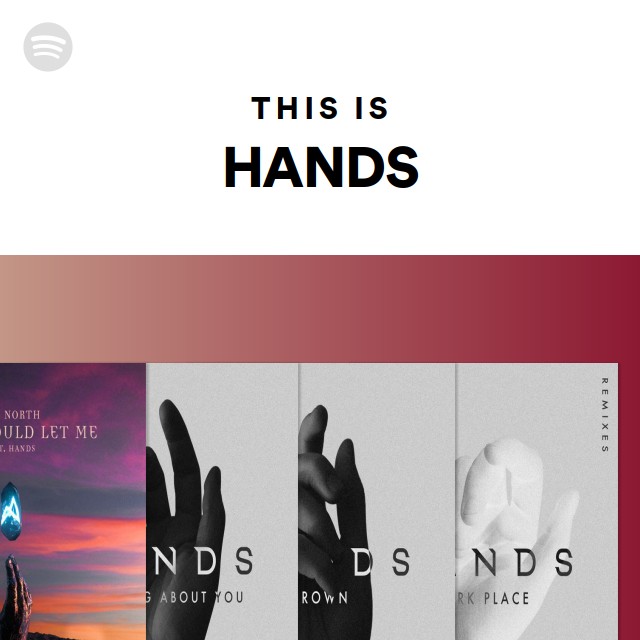 This Is HANDS - playlist by Spotify | Spotify