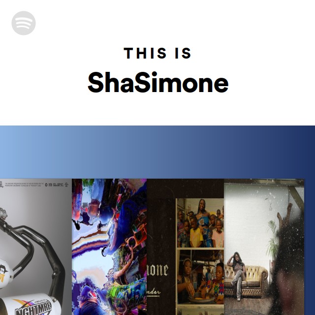 This Is ShaSimone | Spotify Playlist