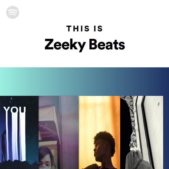 This Is Zeeky Beats | Spotify Playlist