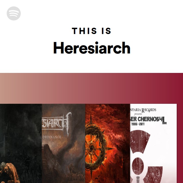 Heresiarch Heresiarch | Spotify