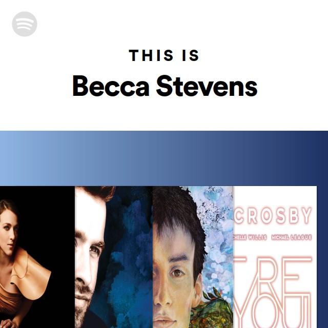 This Is Becca Stevens - playlist by Spotify | Spotify