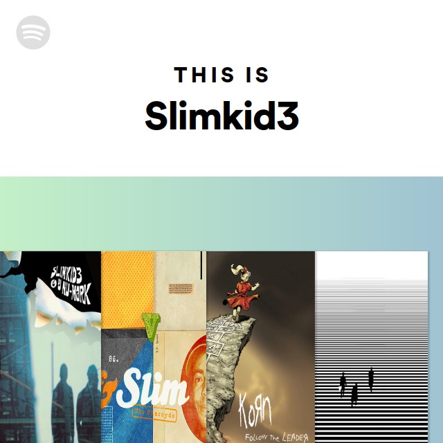This Is Slimkid3 - playlist by Spotify | Spotify