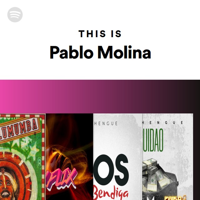 This Is Pablo Molina - playlist by Spotify | Spotify