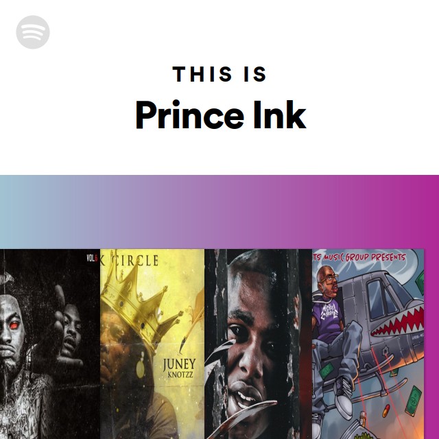 This Is Prince Ink - playlist by Spotify | Spotify