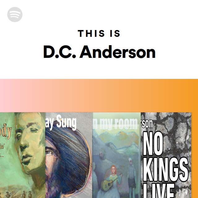 This Is D.C. Anderson - playlist by Spotify | Spotify