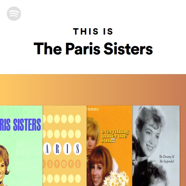 The Paris Sisters Biography The Paris Sisters First Ten Years