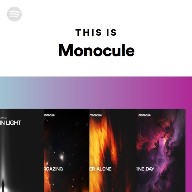 This Is Monocule | Spotify Playlist