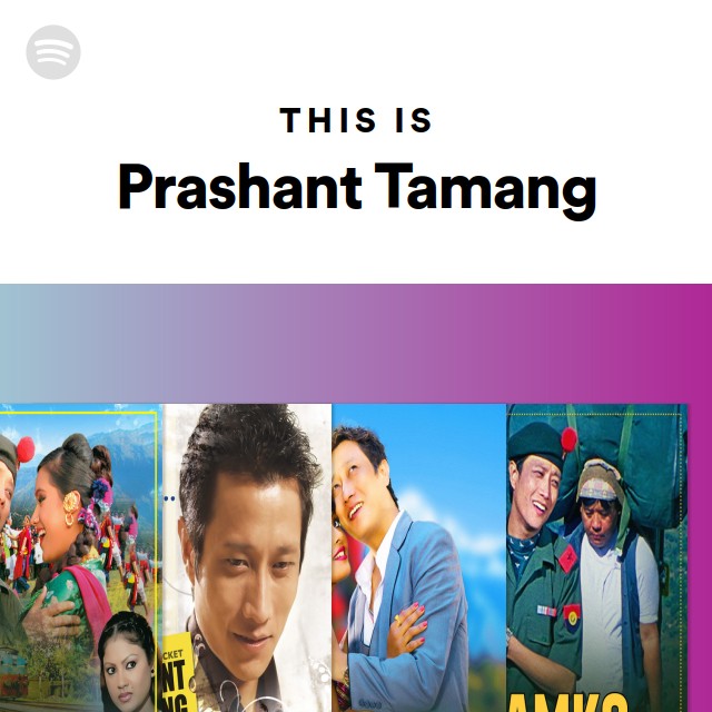 This Is Prashant Tamang | Spotify Playlist