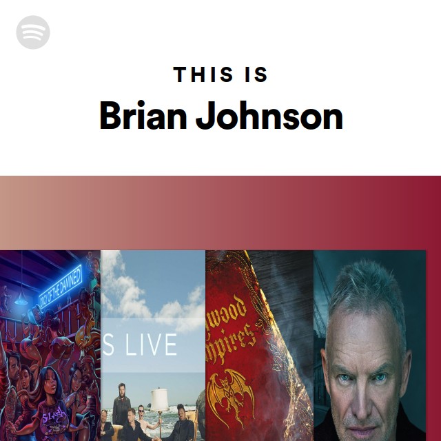 This Is Brian Johnson - playlist by Spotify | Spotify