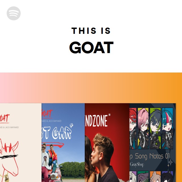 This Is GOAT - playlist by Spotify | Spotify