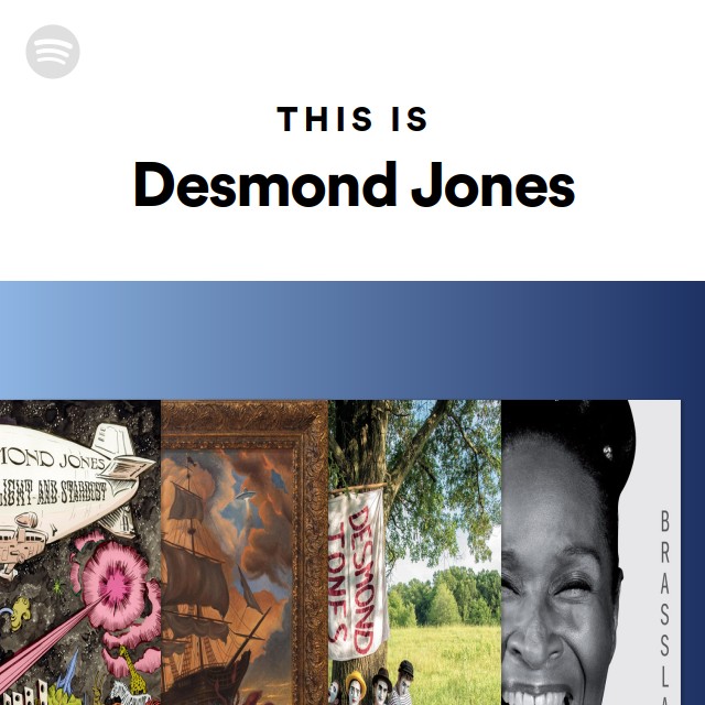 This Is Desmond Jones - playlist by Spotify | Spotify