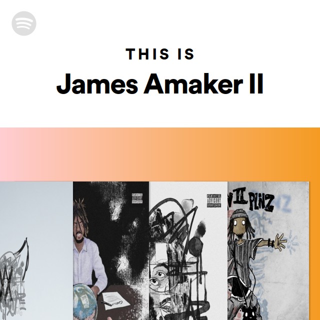This Is James Amaker II - playlist by Spotify | Spotify