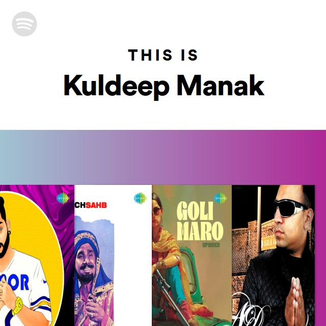 This Is Kuldeep Manak - playlist by Spotify | Spotify