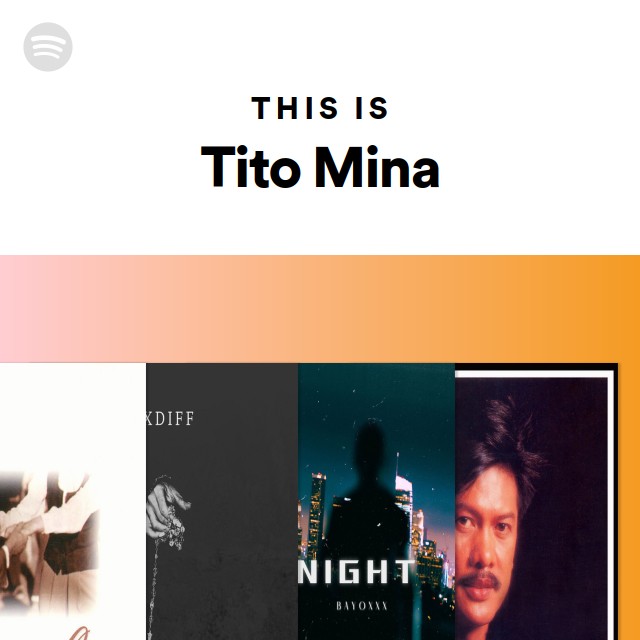 This Is Tito Mina - playlist by Spotify | Spotify